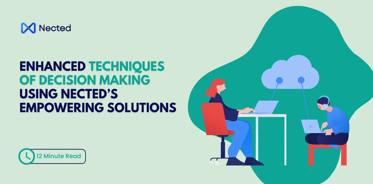 Exploring Techniques of Decision Making with Nected | Nected Blogs